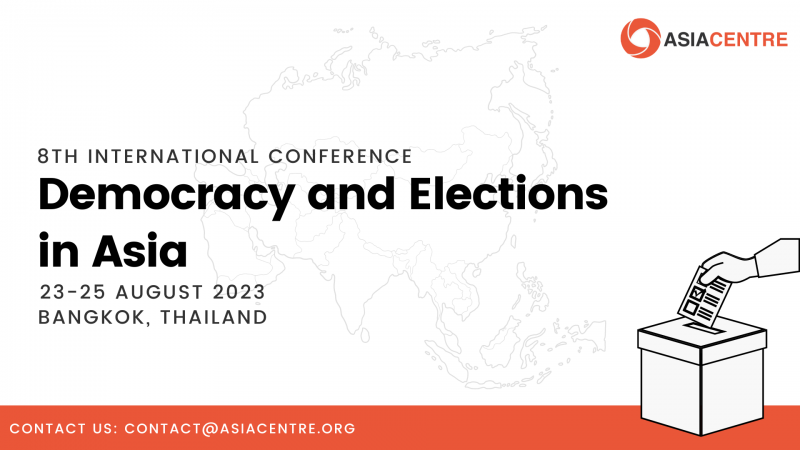 8th International Conference - Democracy and Elections in Asia | Asia ...
